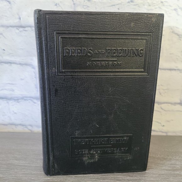 Unique Vintage | Office | Vintage Book 949 Feeds And Feeding 21st Ed ...